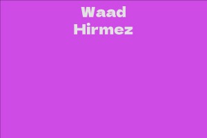 Waad Hirmez - Facts, Bio, Career, Net Worth | AidWiki